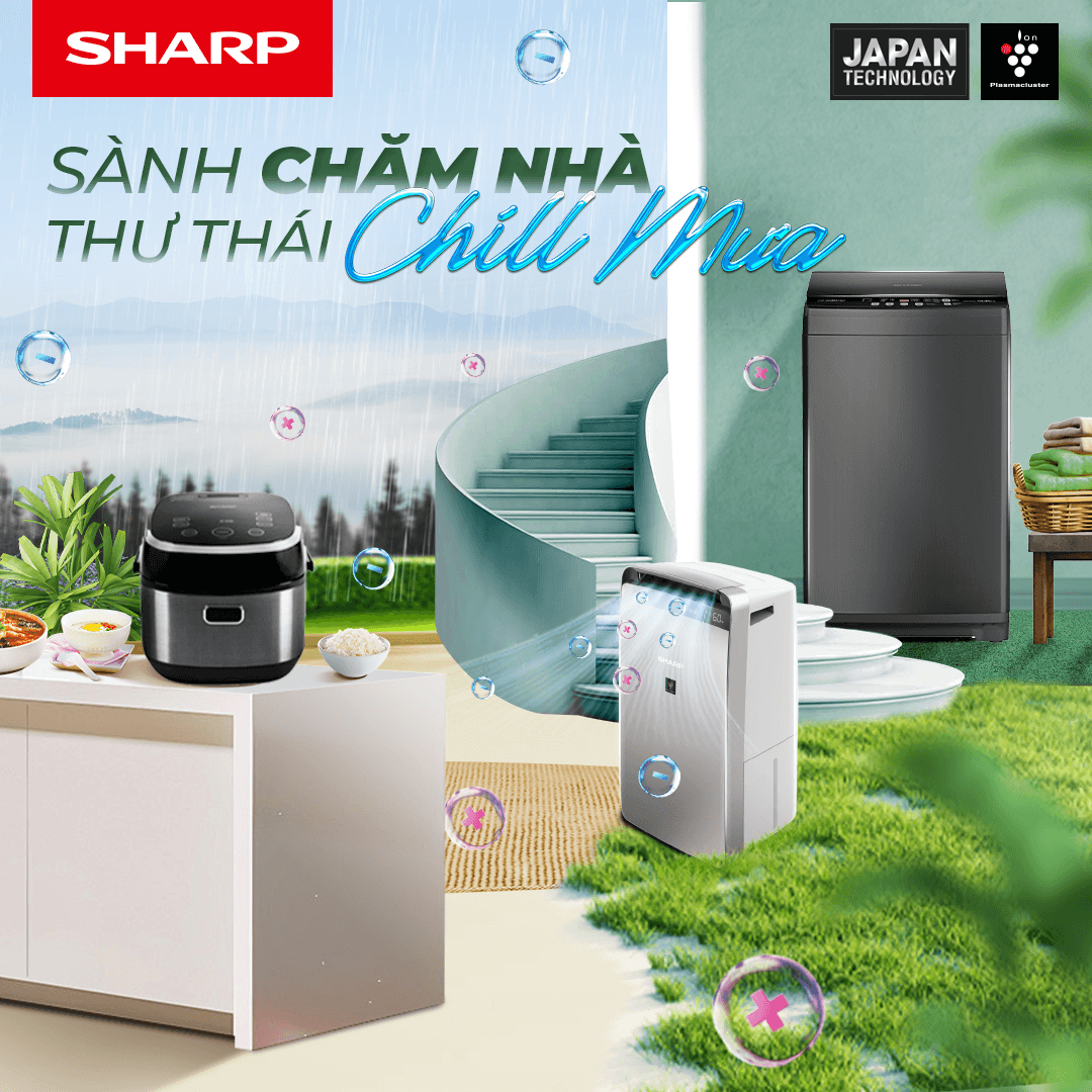 CÙNG SHARP SÀNH CHĂM NHÀ ĐỂ THƯ THÁI CHILL MƯA | SHARP Vietnam